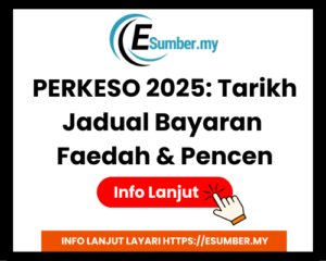 PERKESO 2025: Tarikh Jadual Bayaran Faedah & Pencen